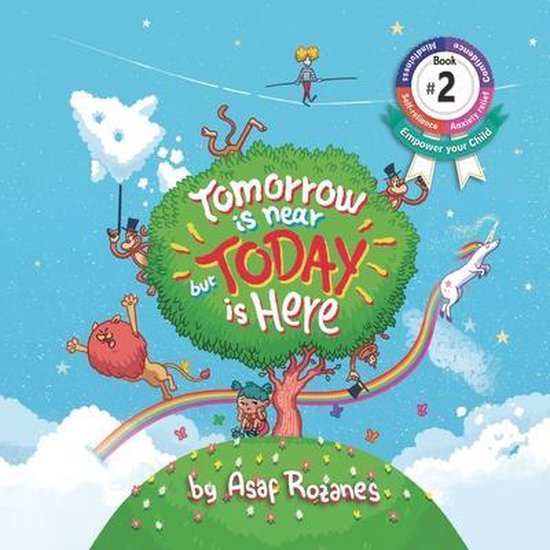 Tomorrow Is Near But Today Is Here | 9789659264711 | Asaf Rozanes ...