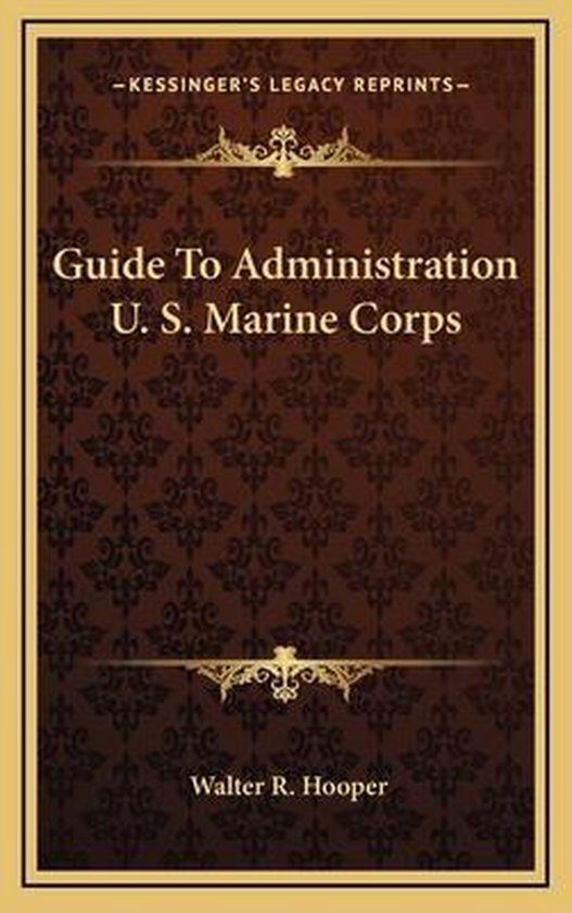 Guide to Administration U. S. Marine Corps Guide to Administration U. S ...