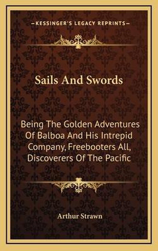 Sails and Swords, Arthur Strawn | 9781166136246 | Boeken | bol.com