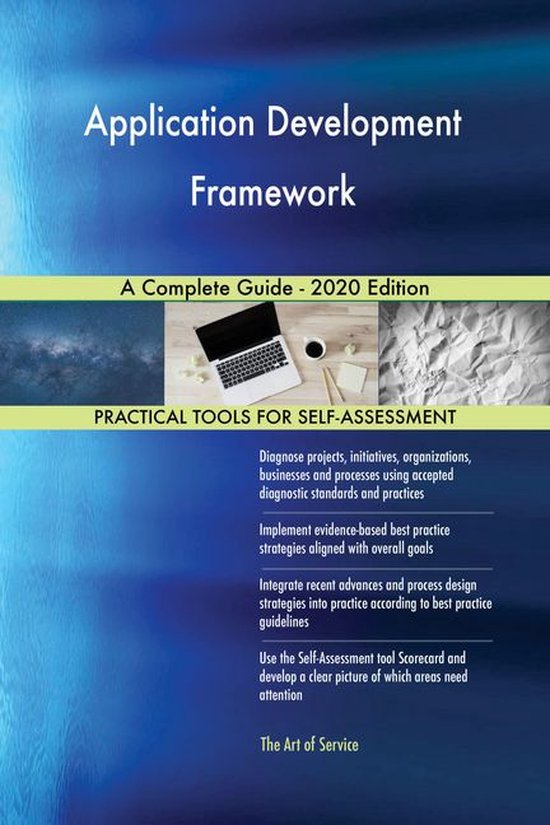 Application Development Framework A Complete Guide - 2020 Edition (ebook), Gerardus... | bol