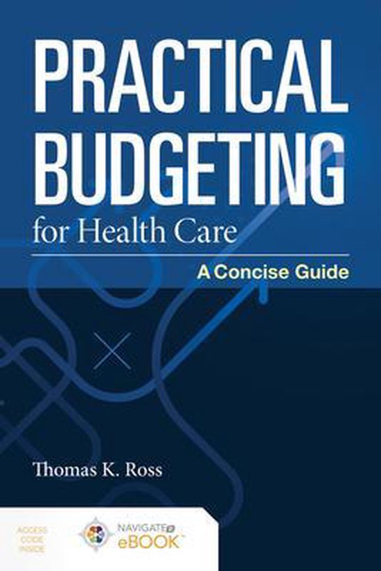 Practical Budgeting For Health Care A Concise Guide | 9781284196184 ...