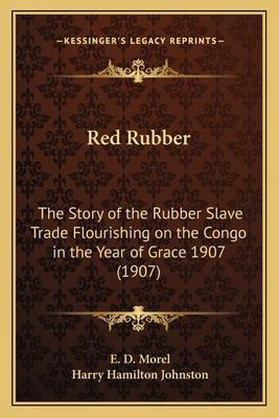 Red Rubber | 9781166311131 | E., D. Morel | Boeken | bol