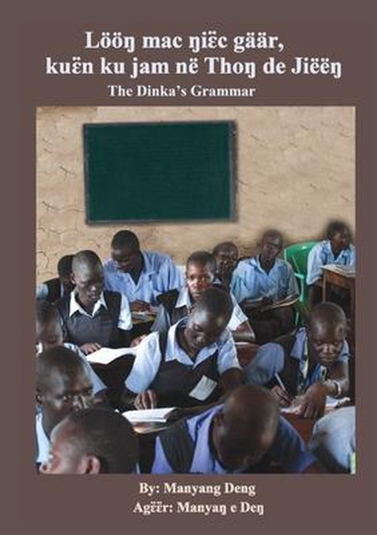 The Dinka's Grammar | 9780648841555 | Manyang Deng | Boeken | bol.com