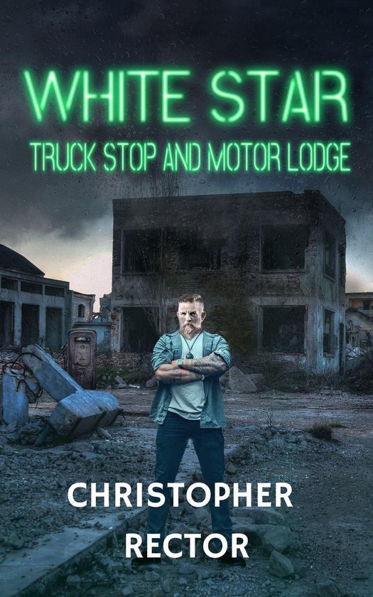 White Star Truck Stop and Motor Lodge (ebook), Christopher Rector ...