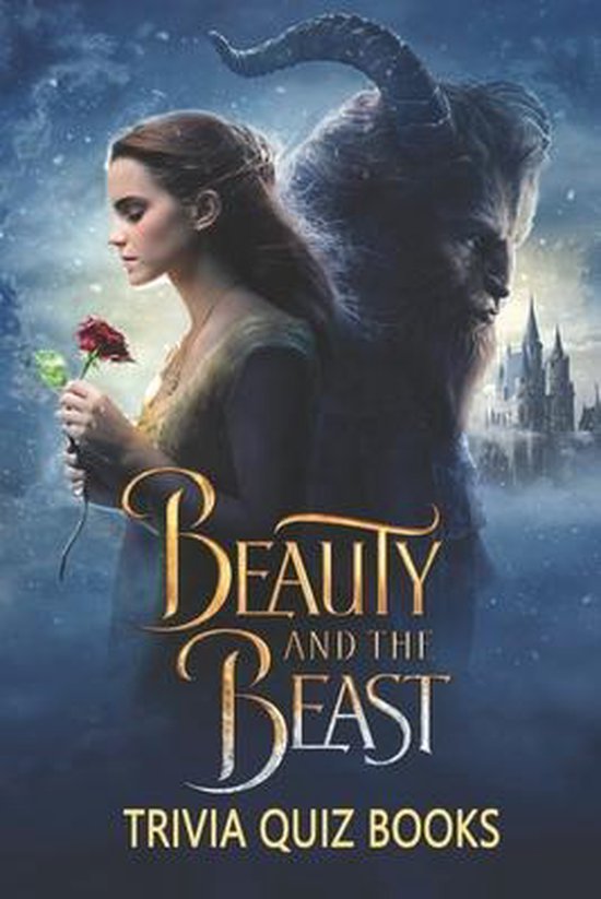 Beauty And The Beast Trivia Quiz Books, Victoria Love | 9798642167779 ...