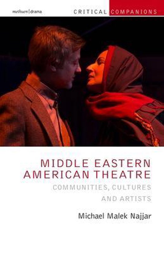 Critical Companions- Middle Eastern American Theatre | 9781350117037 ...