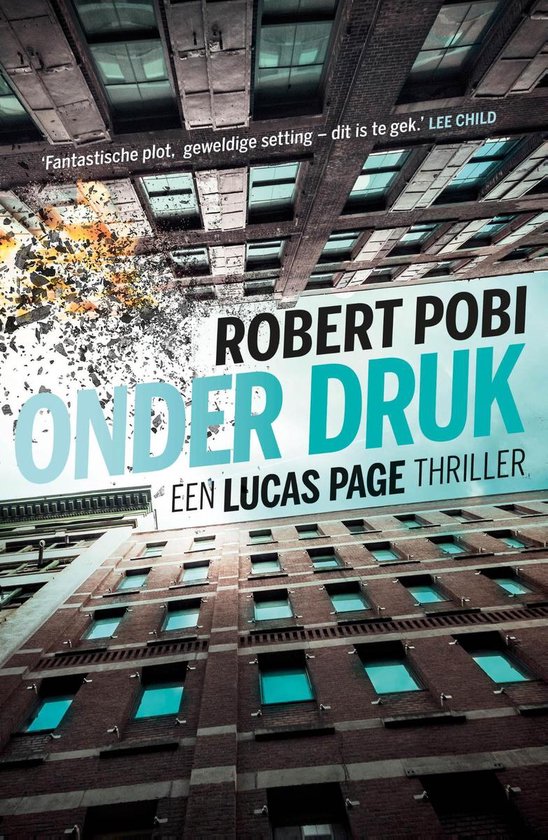 Lucas Page 2 - Onder druk, Robert Pobi | 9789024591725 | Boeken | bol