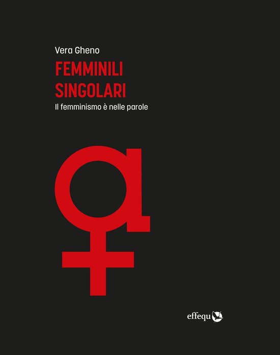 Saggi pop - Femminili singolari (ebook), Vera Gheno | 9788898837229 ...