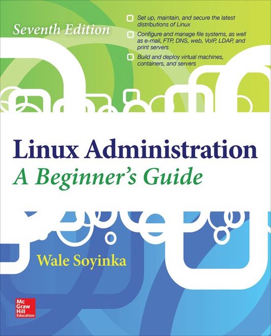 Beginner's Guide - Linux Administration: A Beginner’s Guide, Seventh Edition (ebook),... | bol.com