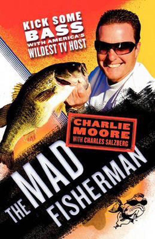 The Mad Fisherman, Charlie Moore | 9780312565275 | Boeken | bol