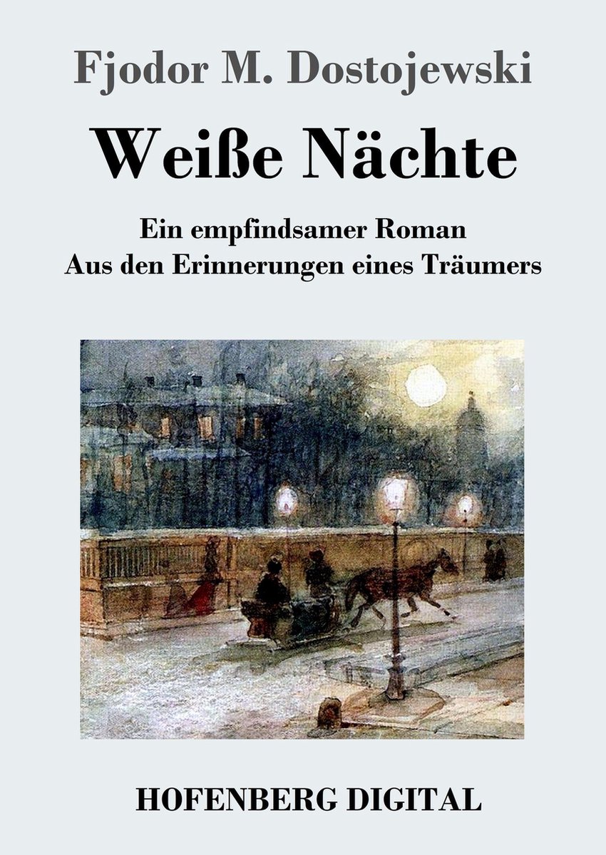 978-1511701297 - Weiße Nächte (ebook), Fjodor M. Dostojewski ...
