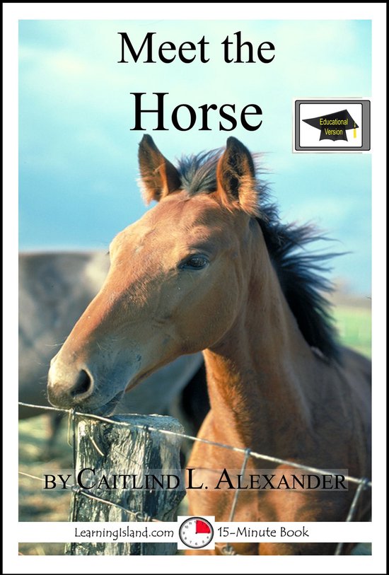 15-Minute Books - Meet the Horse: A 15-Minute Book for Early Readers, Educational... | bol.com