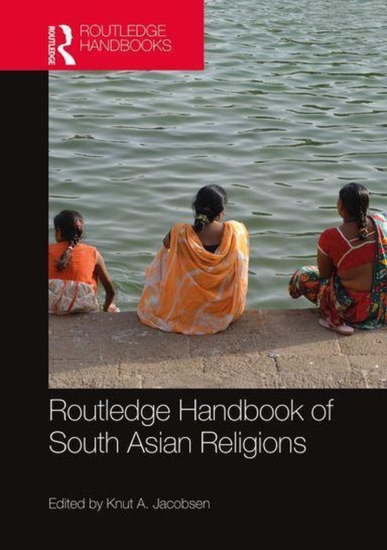 Routledge Handbook of South Asian Religions (ebook) | 9780429619915 ...