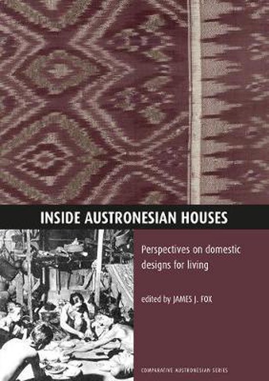 Comparative Austronesian Series- Inside Austronesian Houses ...