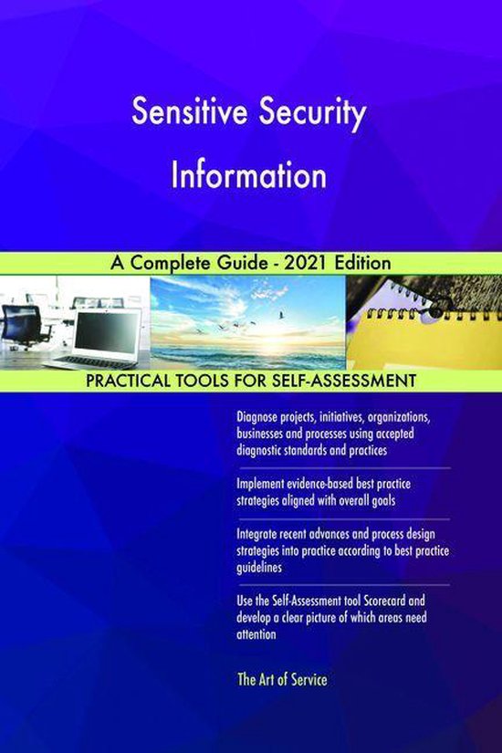 Sensitive Security Information A Complete Guide - 2021 Edition (ebook ...