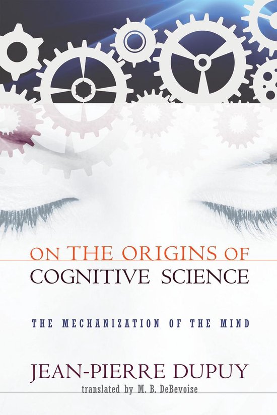 On The Origins of Cognitive Science - The Mechanization of Mind ...