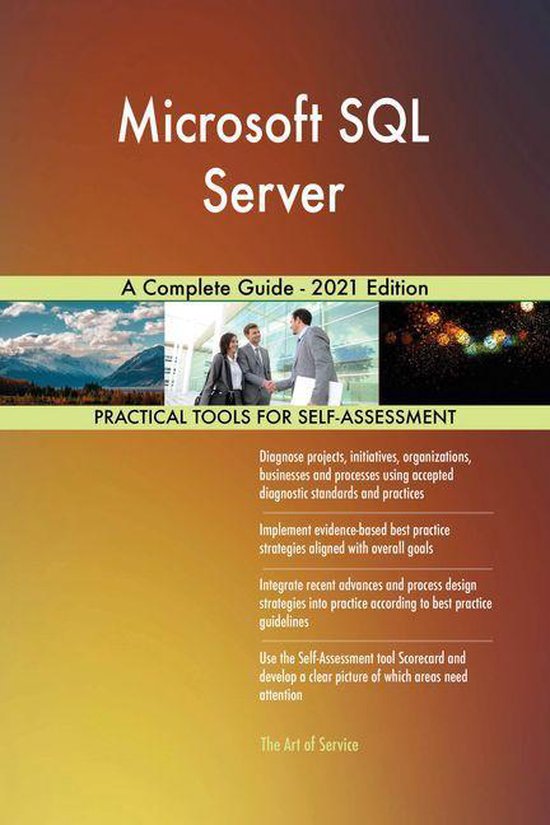 Microsoft SQL Server A Complete Guide - 2021 Edition (ebook), Gerardus ...
