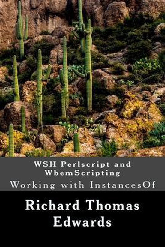WSH Perlscript and WbemScripting | 9781722289119 | Richard Thomas Edwards | Boeken | bol.com