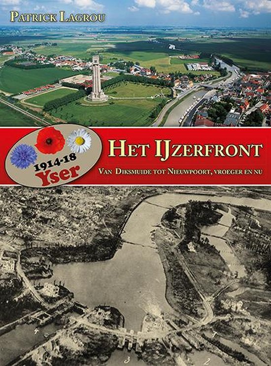 Het ijzerfront 1914-1918, Patrick Lagrou | 9789460971990 | Boeken | bol