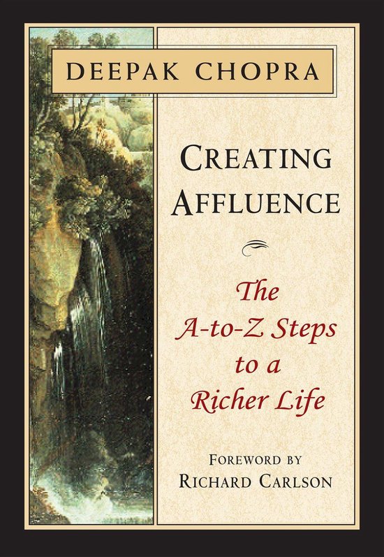 Creating Affluence (ebook), Deepak Chopra | 9781934408117 | Boeken ...