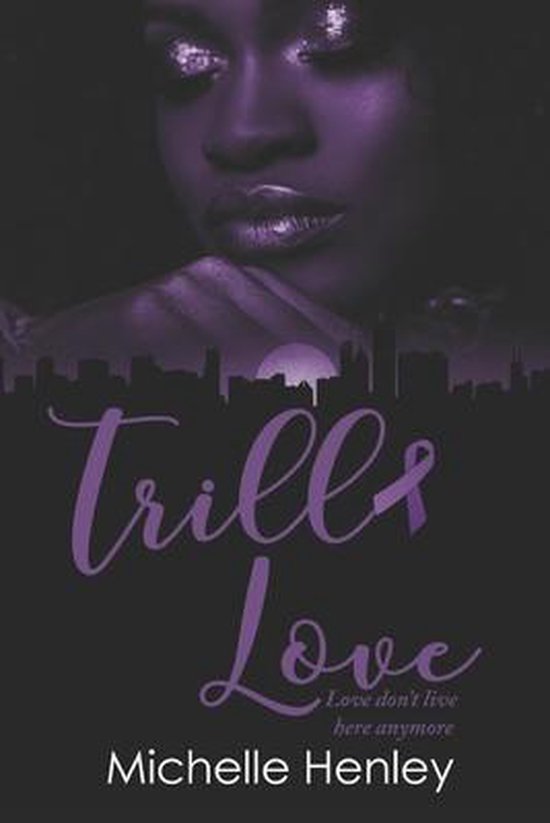 Trill Love 2, Michelle Marie Henley | 9798638257743 | Boeken | bol.com