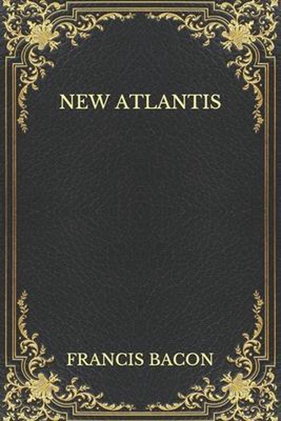 New Atlantis, Francis Bacon | 9798561047084 | Boeken | bol.com