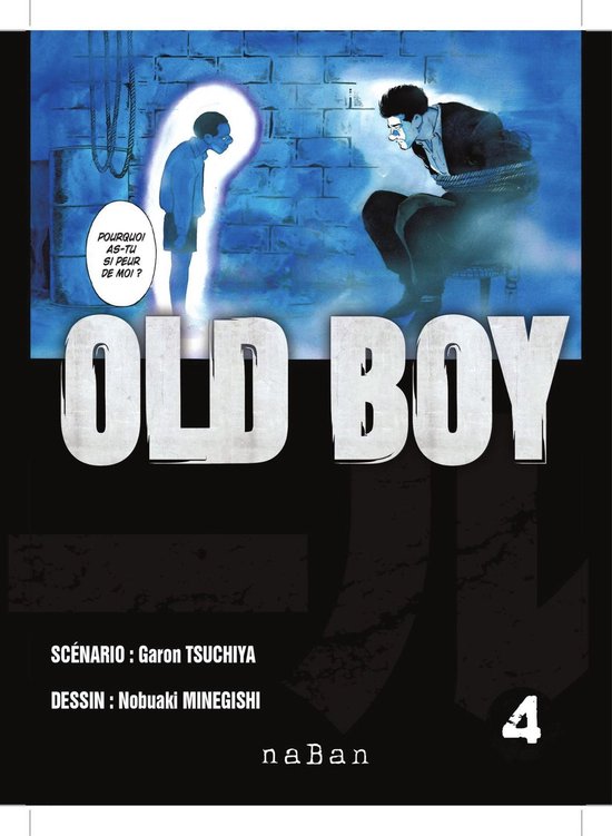 Old Boy 4 - Old Boy (ebook), Garon Tsuchiya | 9782380600155 | Boeken ...