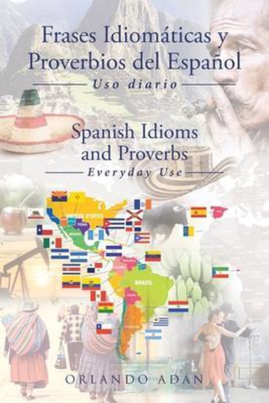 Frases Idiomáticas y Proverbios del Español - Spanish Idioms and ...