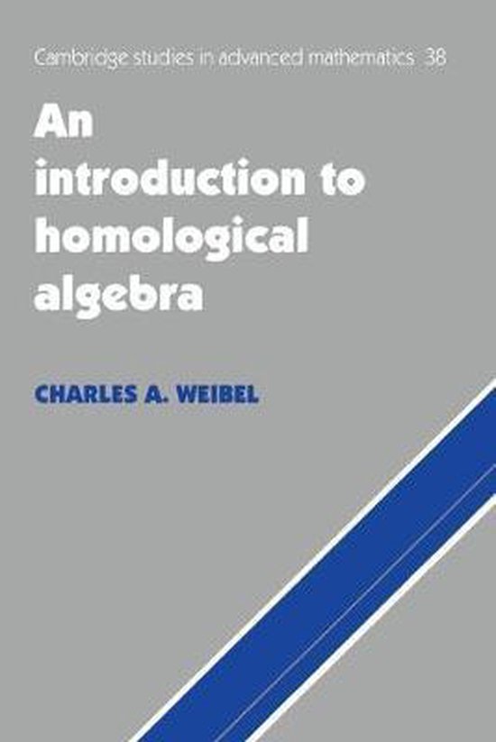 Introduction To Homological Algebra | 9780521559874 | Weibel Charles A ...