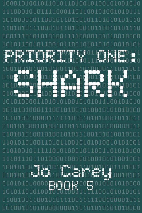 Priority One 5 - Shark (ebook), Jo Carey | 9781393387176 | Boeken | bol.com