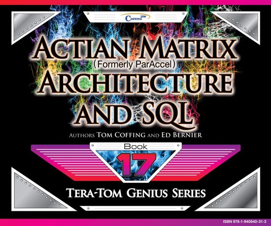 Tera-Tom Genius Series 17 - Actian Matrix (Formely ParAccel ...