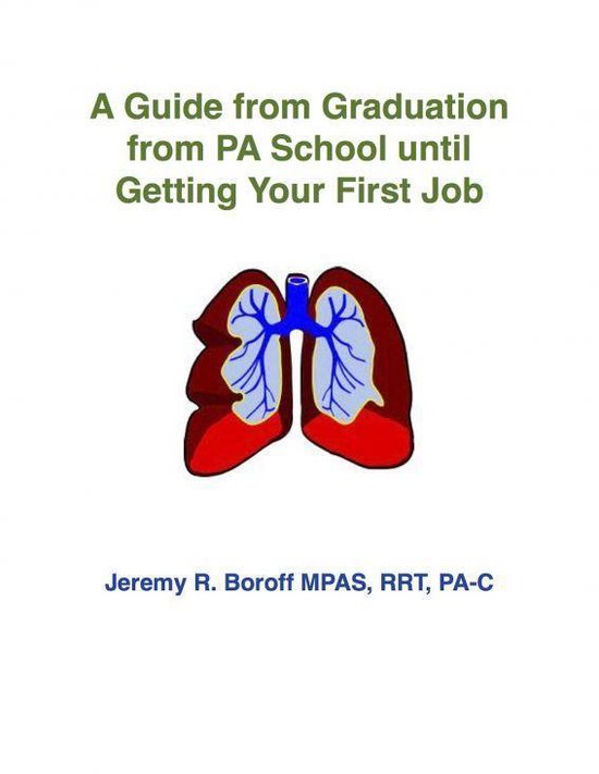 A Guide from Graduation from PA School until Getting Your First Job ...
