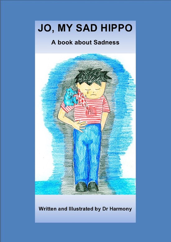 Building Resilience 1 - Jo, My Sad Hippo- A book about Sadness (ebook), Doctor... | bol.com
