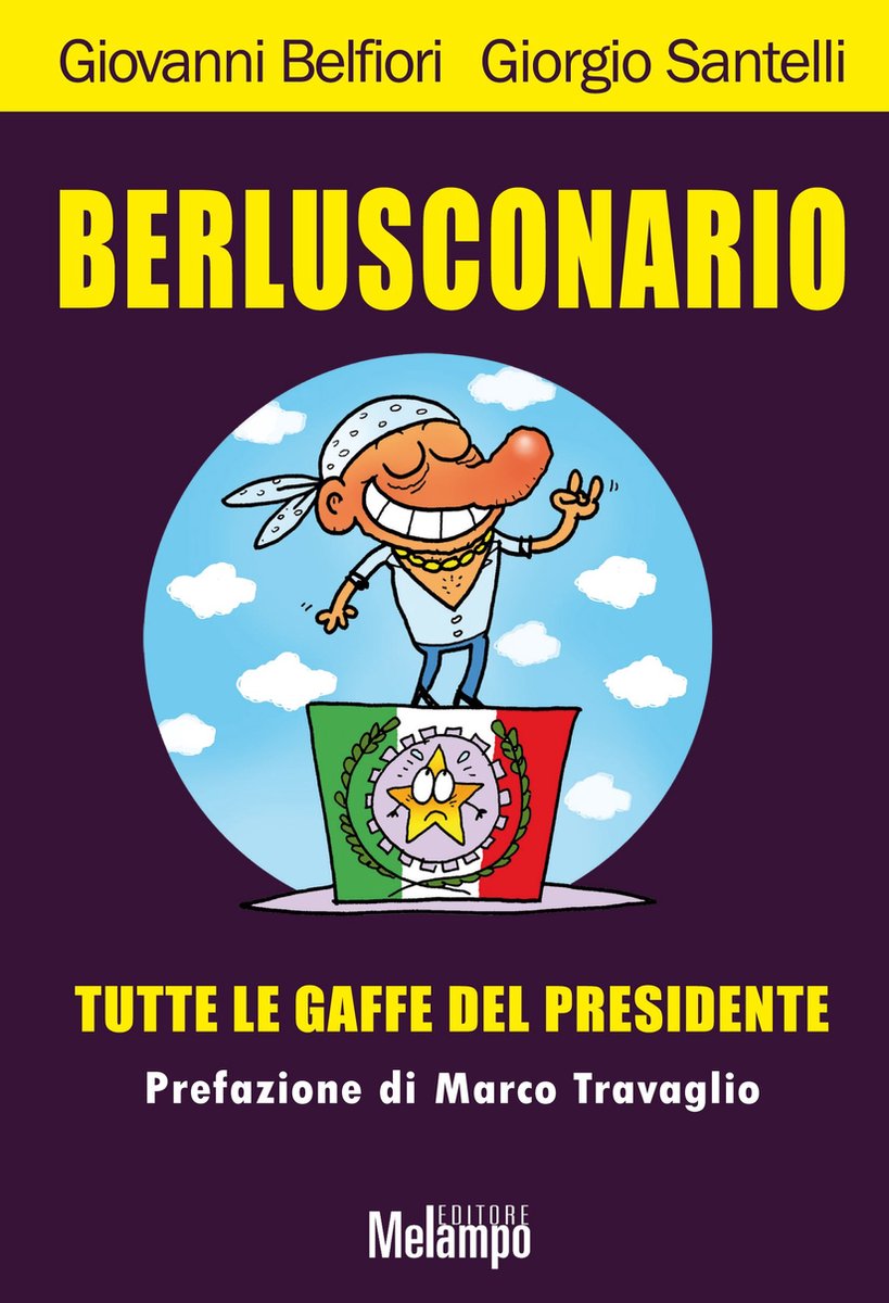 Le storie - Berlusconario (ebook), Giovanni Belfiori | 9788898231874 ...