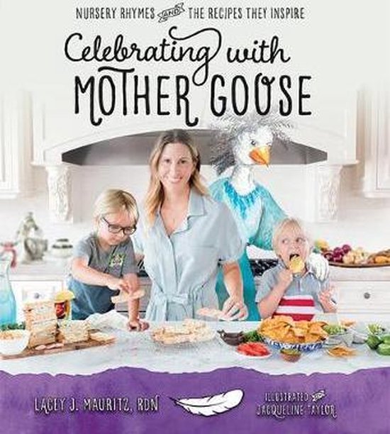 Celebrating with Mother Goose, Lacey J. Mauritz | 9781734952025 ...