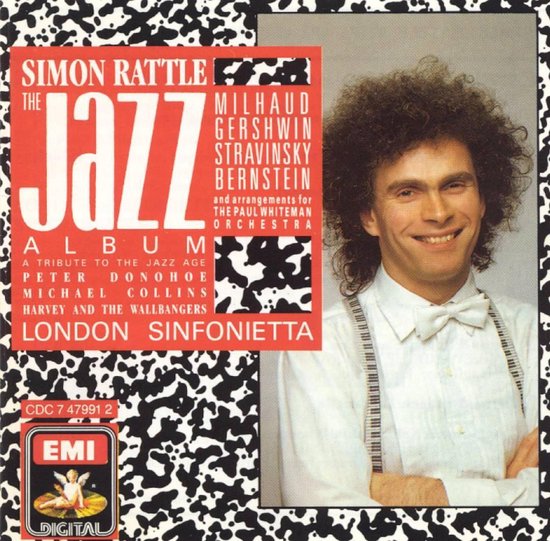 The Jazz Album / Simon Rattle, London Sinfonietta et al, Simon Rattle | CD (album) |... | bol.com
