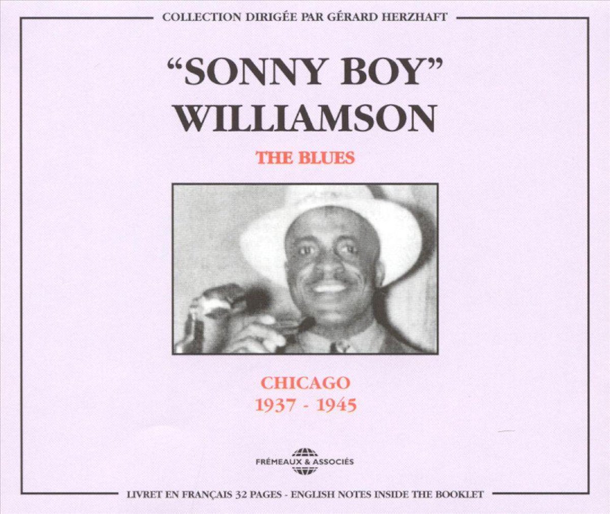 Sonny Boy Williamson - The Blues : Chicago 1937-1945 (CD), Sonny Boy Williamson | CD... | bol.com