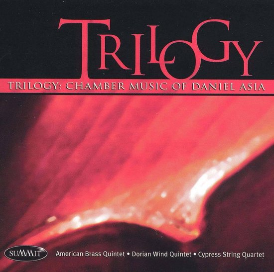 Trilogy: Chamber Music of Daniel Asia, Dorian Wind Quintet | CD (album ...