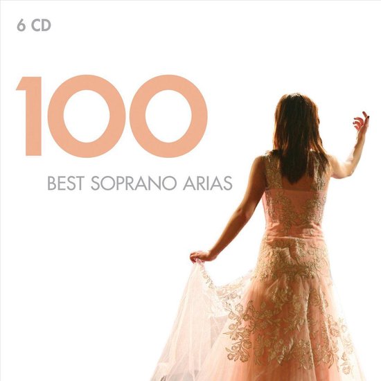 100 Best Soprano Arias, various artists | CD (album) | Muziek | bol