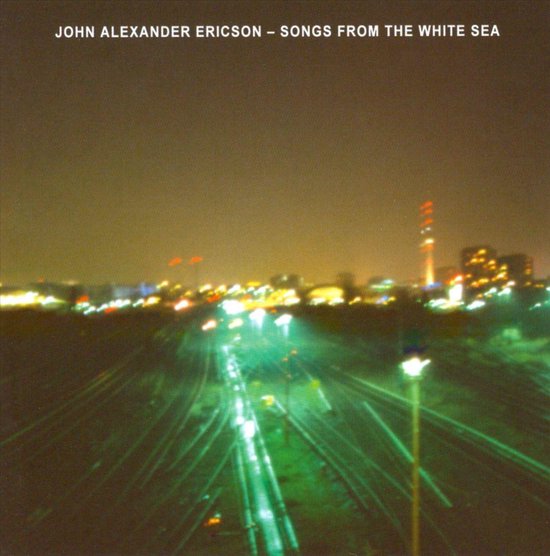 Songs from the White Sea, John Alexander Ericson | CD (album) | Muziek ...