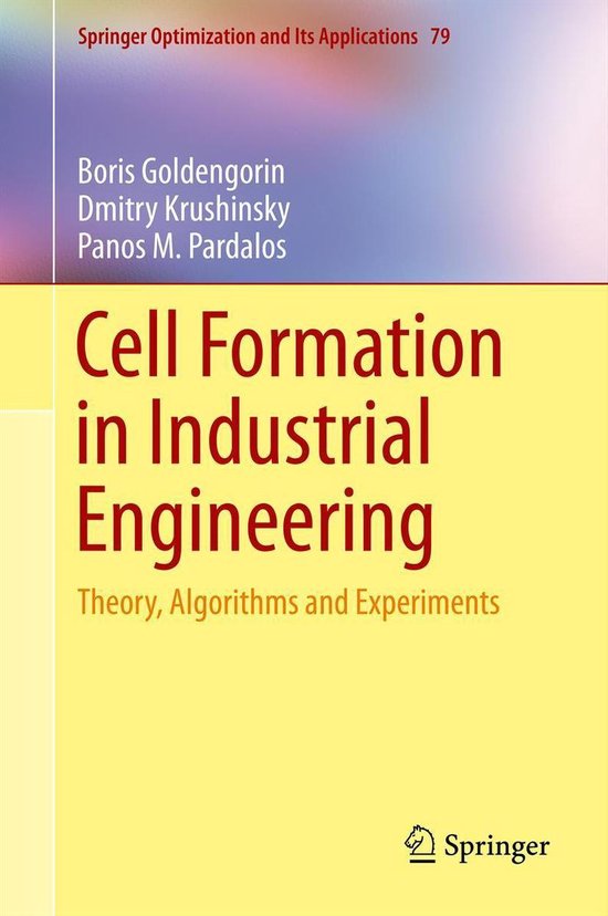 Springer Optimization and Its Applications 79 - Cell Formation in Industrial... | bol
