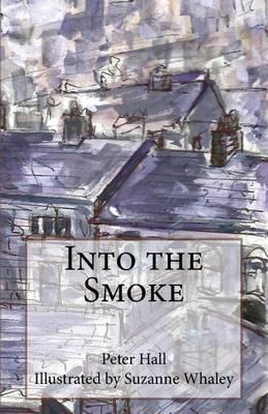 Into the Smoke | 9781530434961 | Peter Hall | Boeken | bol.com