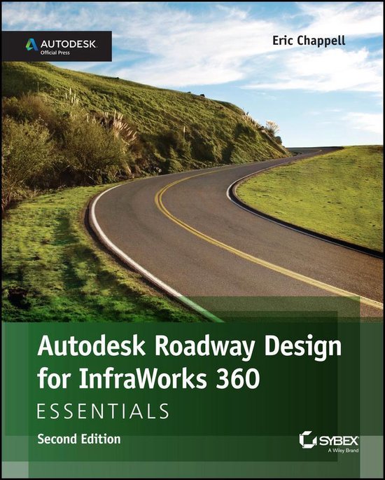 Autodesk Roadway Design for InfraWorks 360 Essentials (ebook), Eric ...