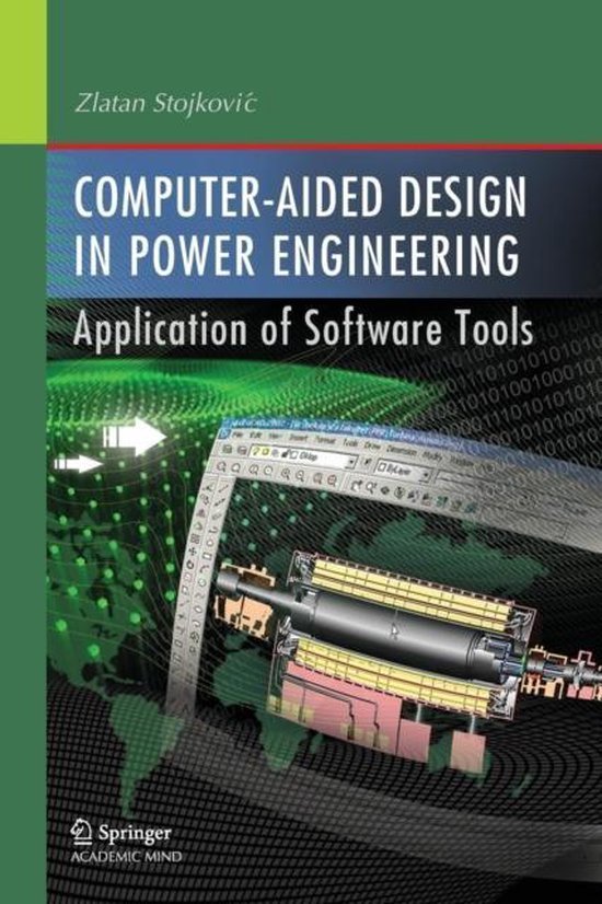 Computer- Aided Design in Power Engineering, Zlatan Stojkokovic | 9783642446672 | Boeken | bol