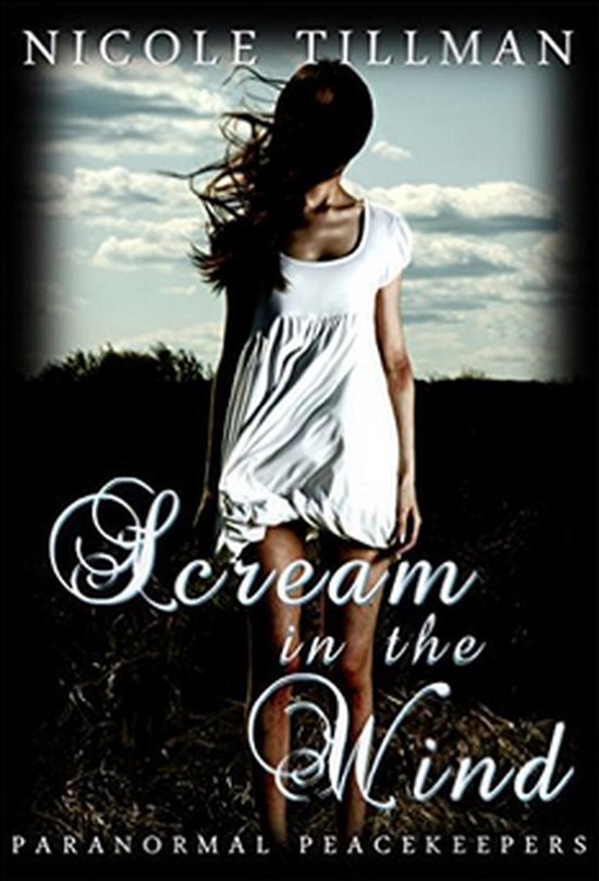 Paranormal Peacekeepers 2 - Scream in the Wind (ebook), Nicole Tillman ...