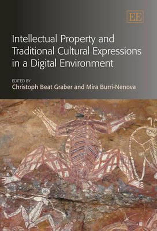 Intellectual Property and Traditional Cultural Expressions in a Digital ...