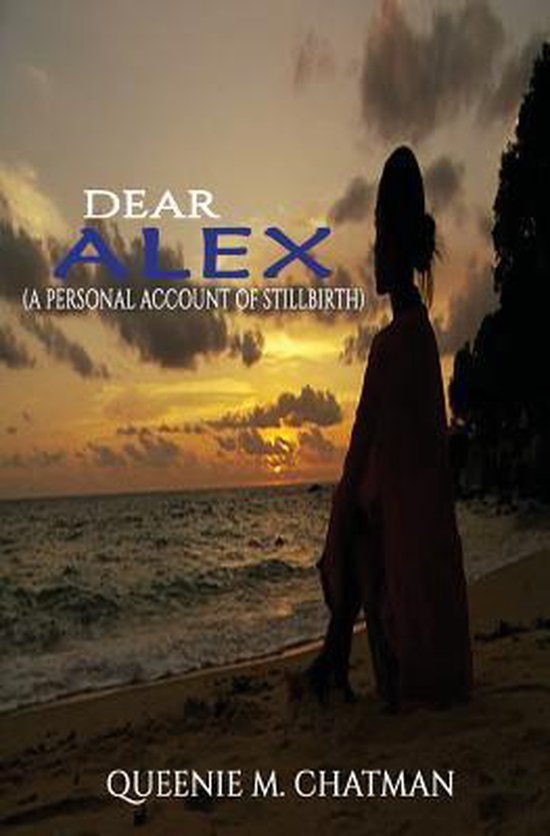 Dear Alex | 9781519479808 | Queenie Chatman | Boeken | bol