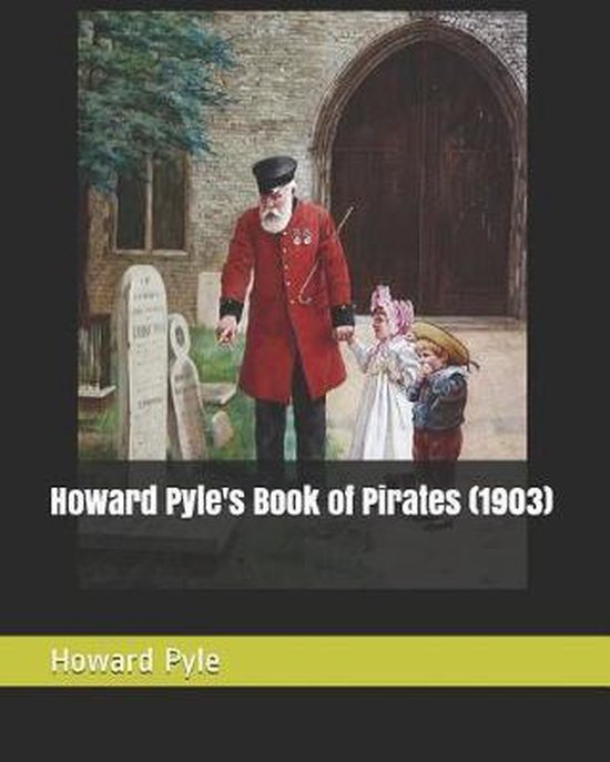 Howard Pyle's Book of Pirates (1903), Howard Pyle | 9781730925788 ...