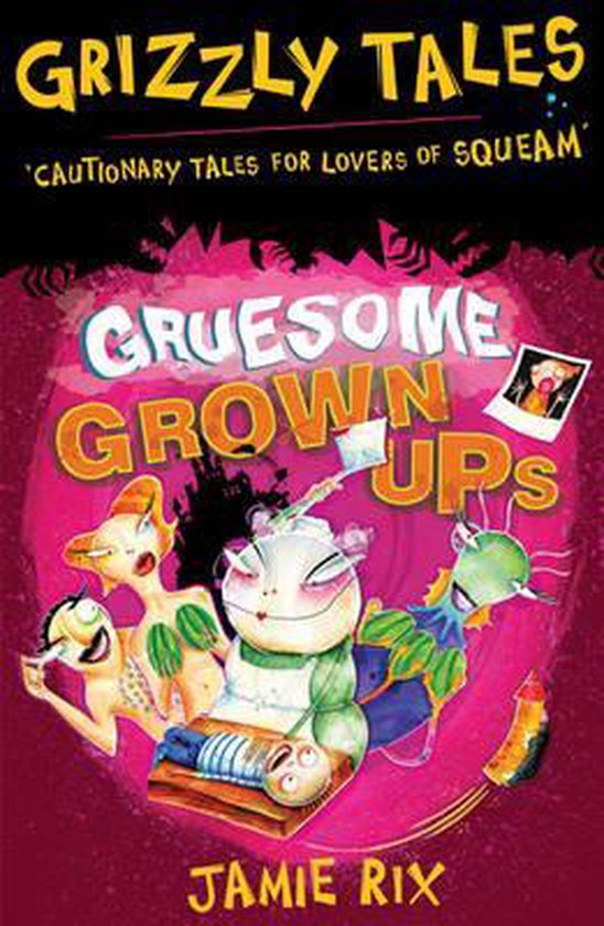 Gruesome Grown Ups, Jamie Rix | 9781842555507 | Boeken | bol.com