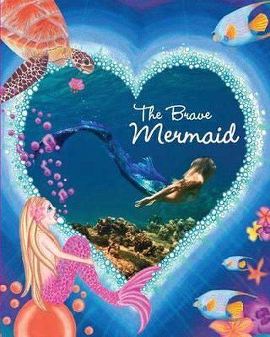 Kariel's Inspirational Mermaid Stories-The Brave Mermaid, Mermaid ...
